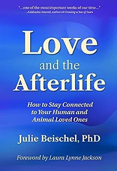 BOOK: Love and the Afterlife - Living With Spirit